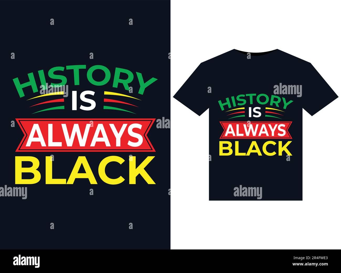 History Is Always Black illustrations for print-ready T-Shirts design ...