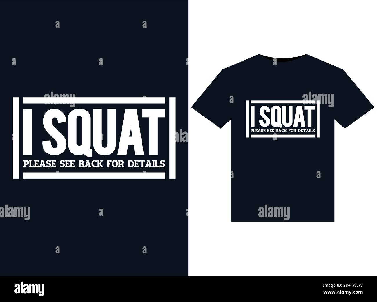 I Squat Please See Back For Details illustrations for print-ready T ...
