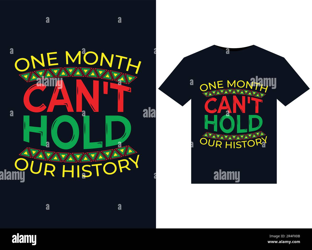 One Month Can't Hold Our History illustrations for print-ready T-Shirts ...