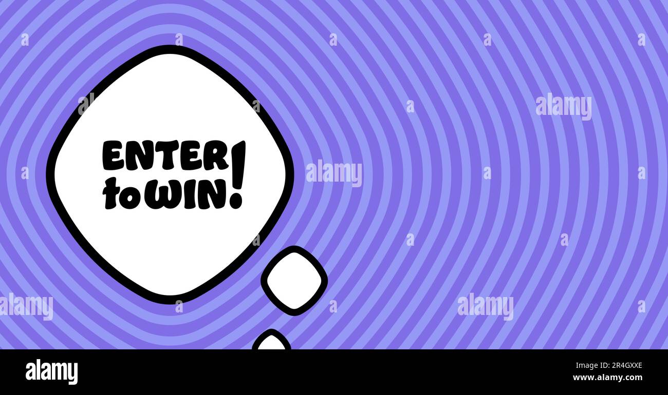 Speech bubble with enter to win text. Boom retro comic style. Pop art ...