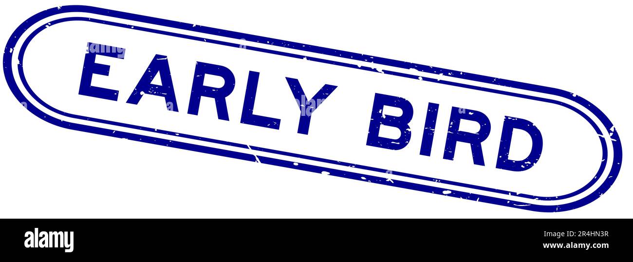 Grunge blue early bird word rubber seal stamp on white background Stock ...