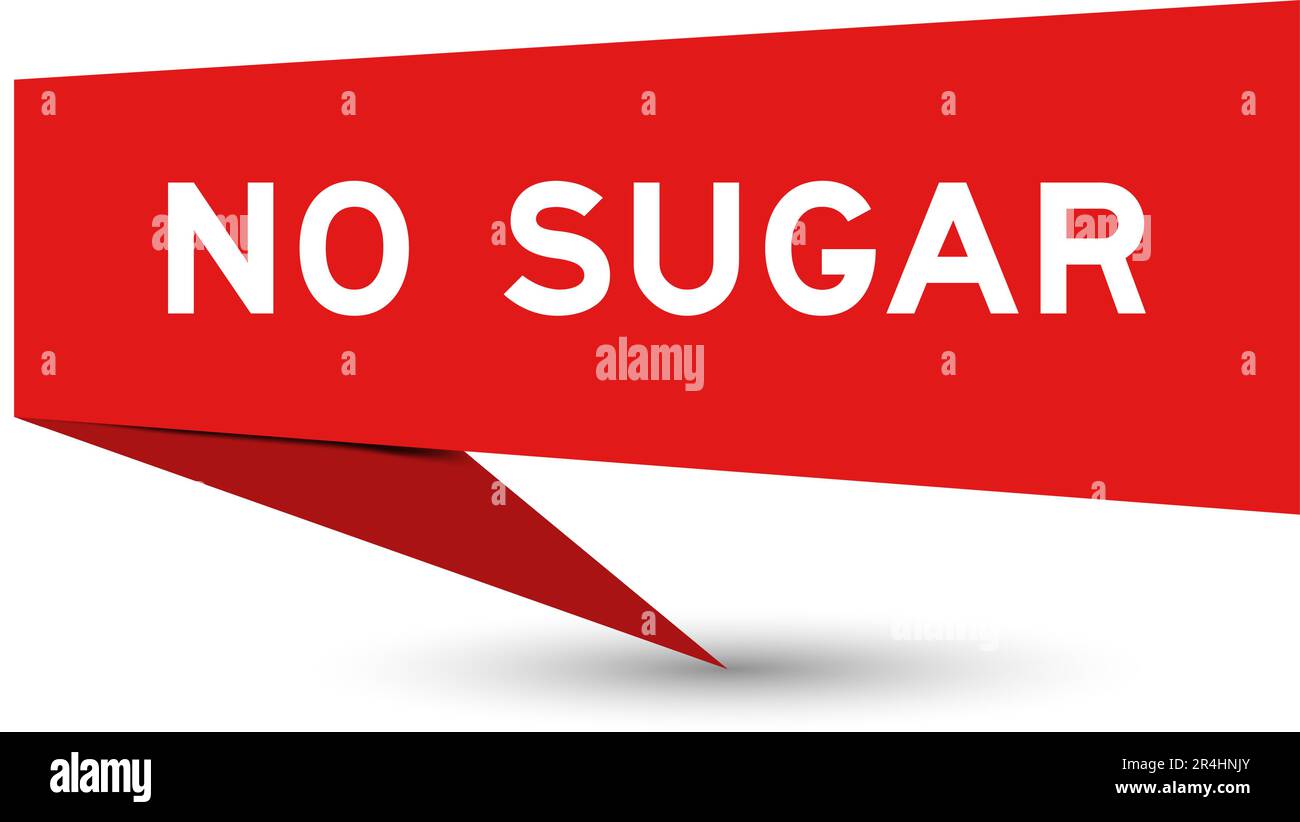Red color speech banner with word no sugar on white background Stock ...