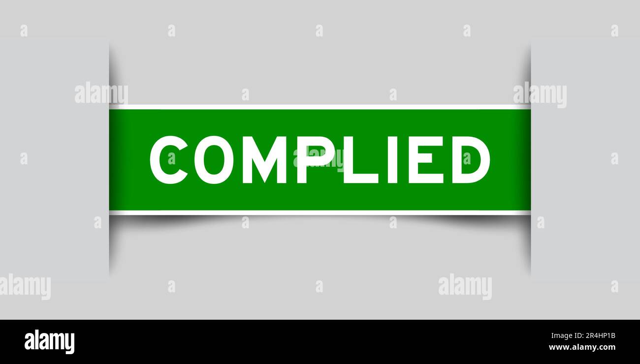 Green color square label sticker with word complied that inserted in ...