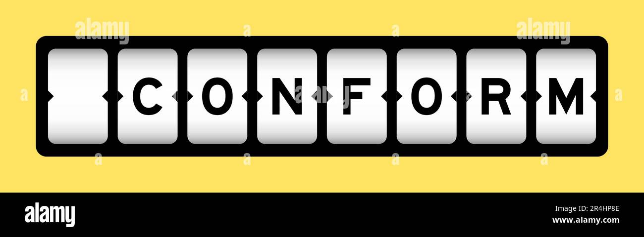 Black color in word conform on slot banner with yellow color background ...