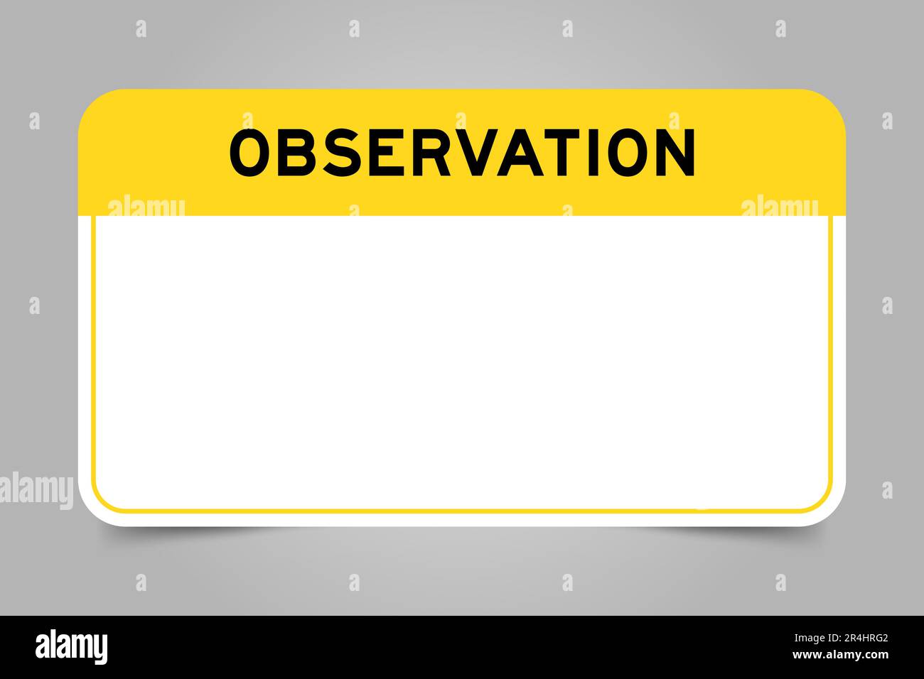 Label banner that have yellow headline with word observation and white ...