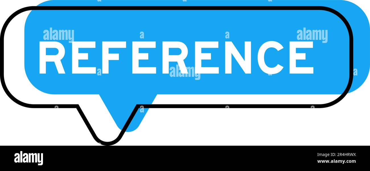 Speech banner and blue shade with word reference on white background ...