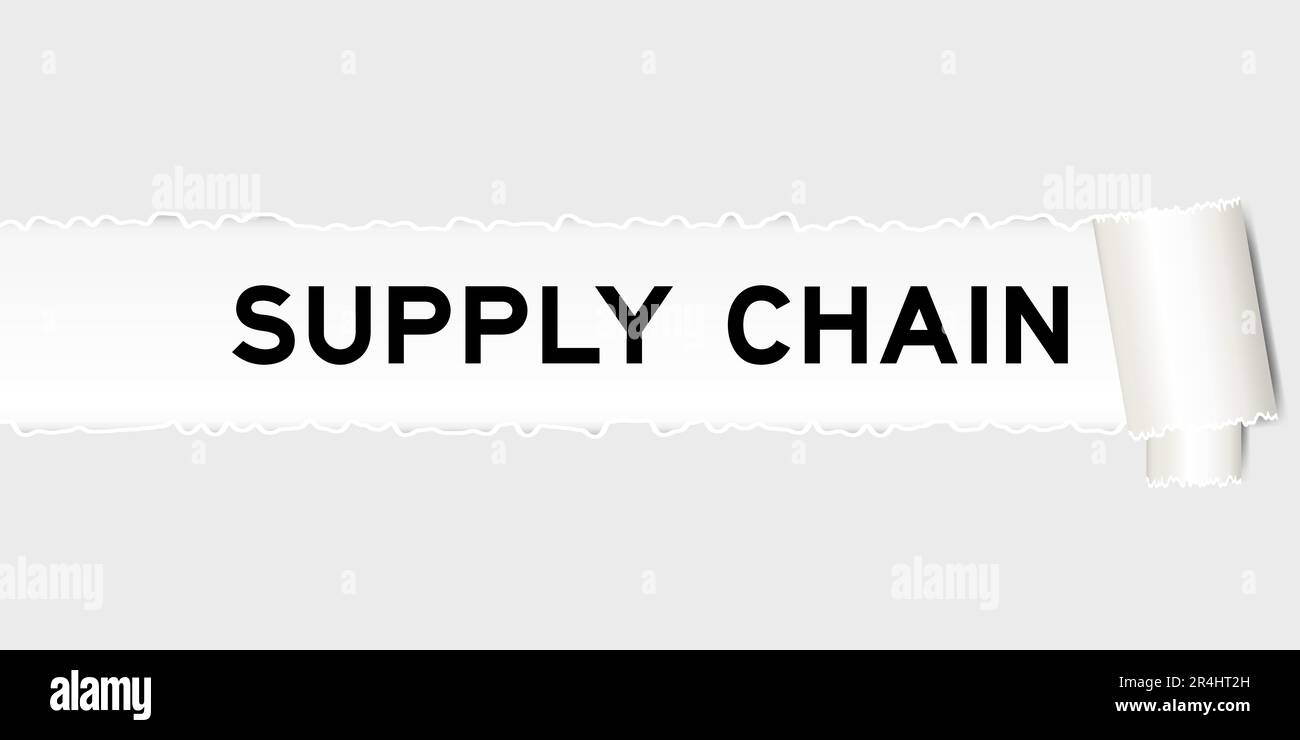 Ripped gray paper background that have word supply chain under torn ...