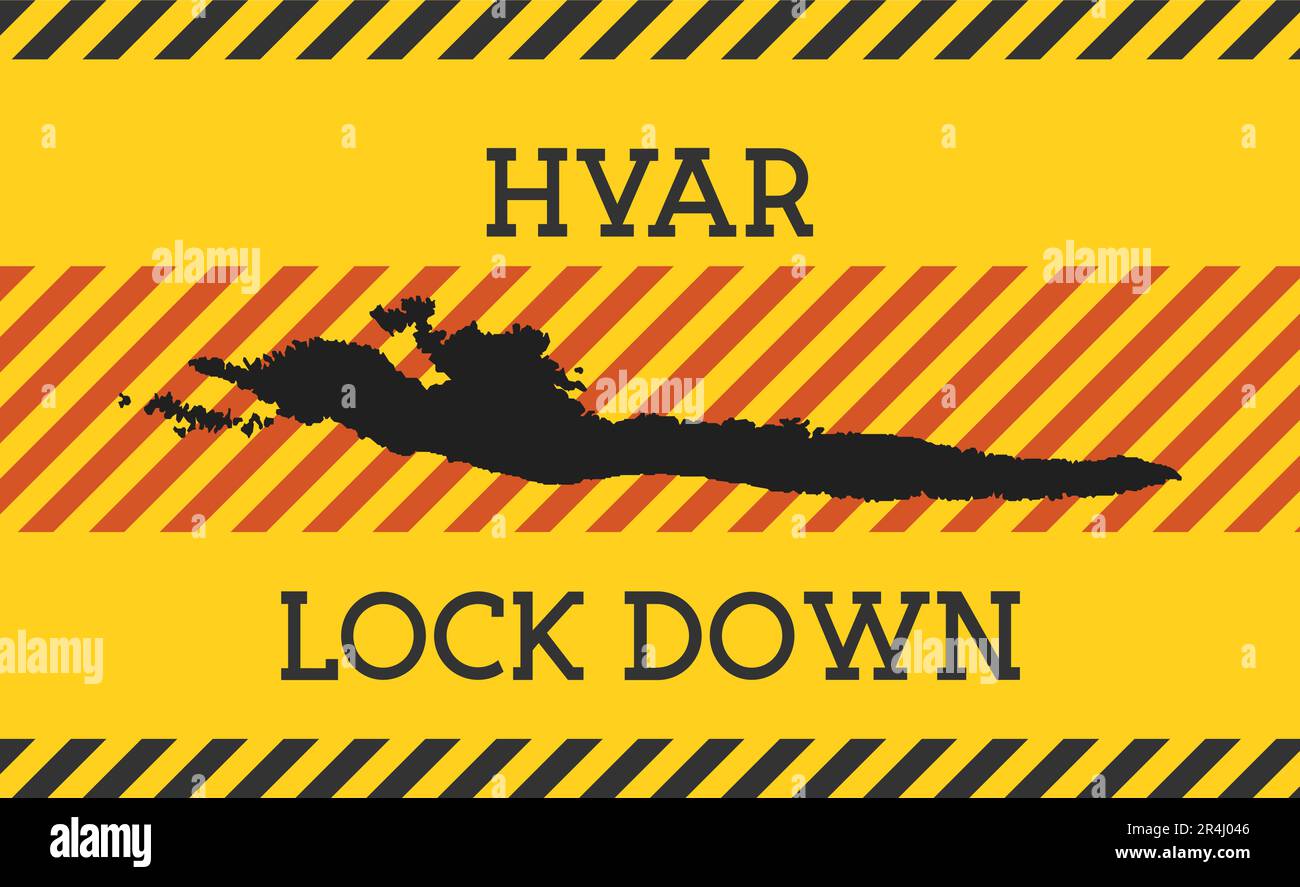 Hvar Lock Down Sign. Yellow island pandemic danger icon. Vector ...