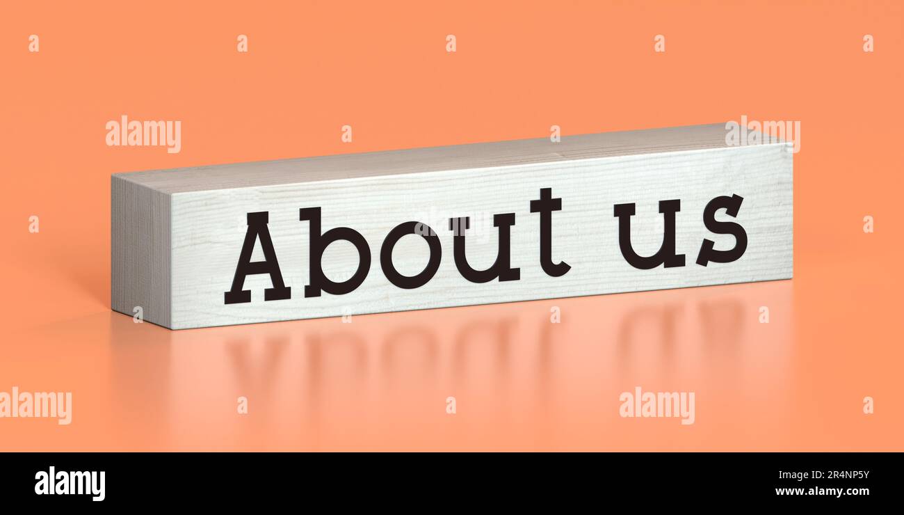 About us - word on wooden block - 3D illustration Stock Photo - Alamy