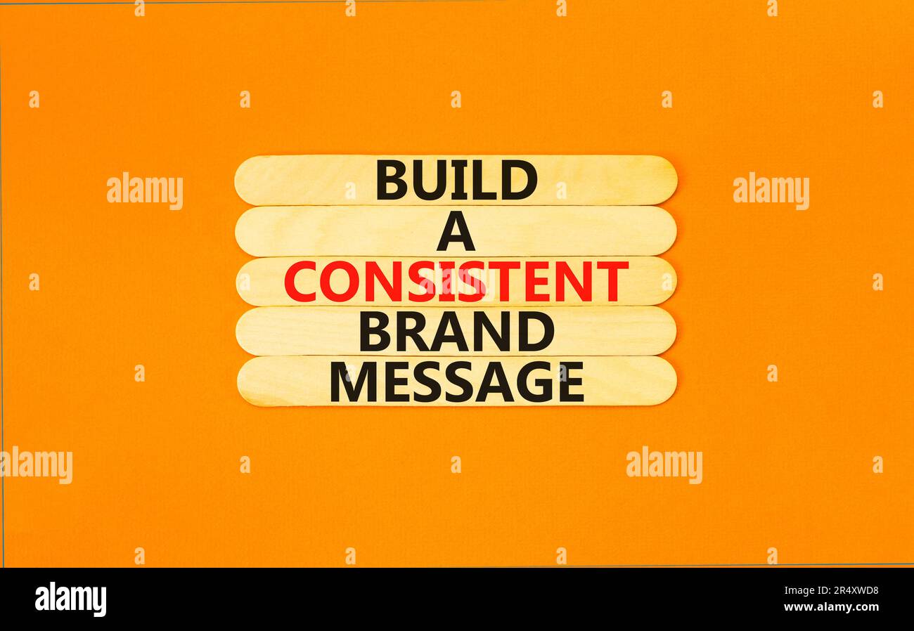 Consistent brand message symbol. Concept words build a consistent brand ...