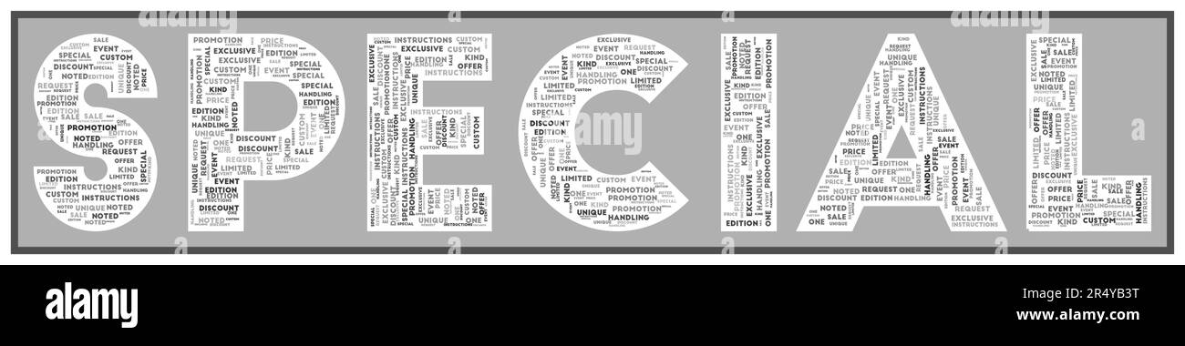 SPECIAL text filled with related keywords of various sizes. Special ...