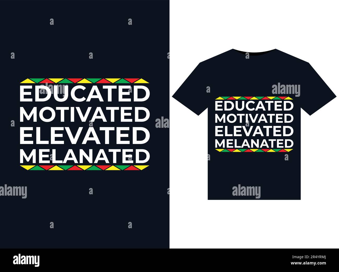 Educated Motivated Elevated Melanated illustrations for print-ready T ...