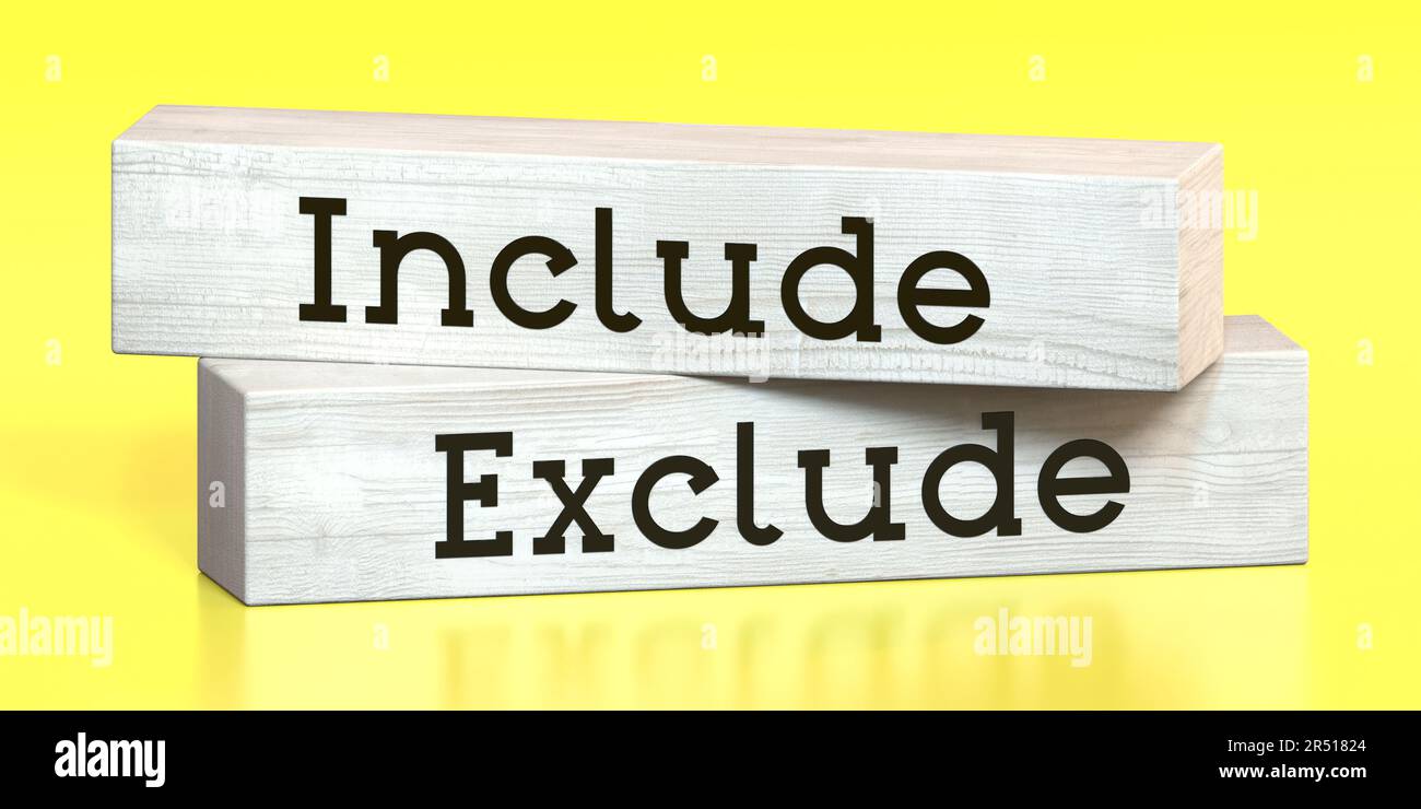 Include, exclude - words on wooden blocks - 3D illustration Stock Photo ... Include, exclude - words on wooden blocks - 3D illustration Stock Photo ...