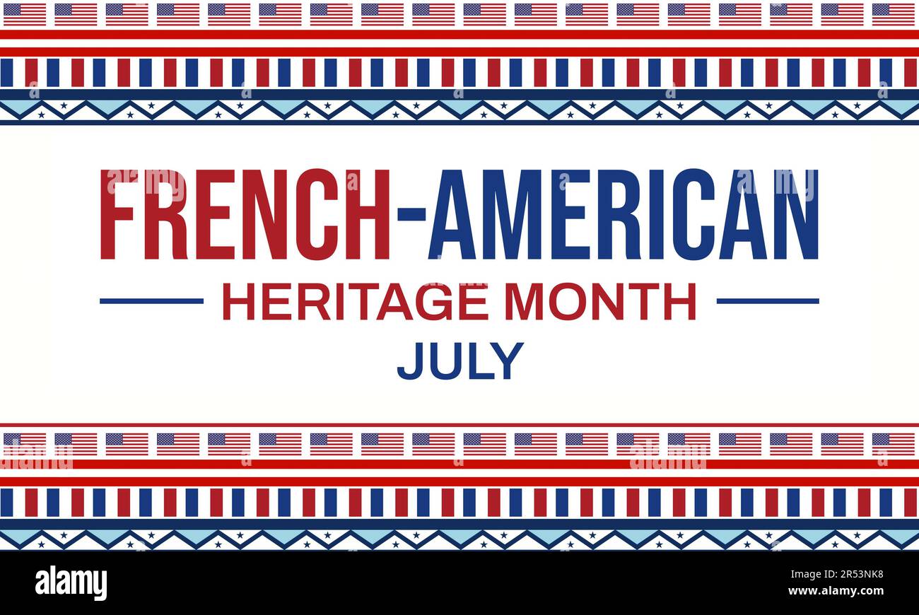 July is French American Heritage month, traditional border design with ...