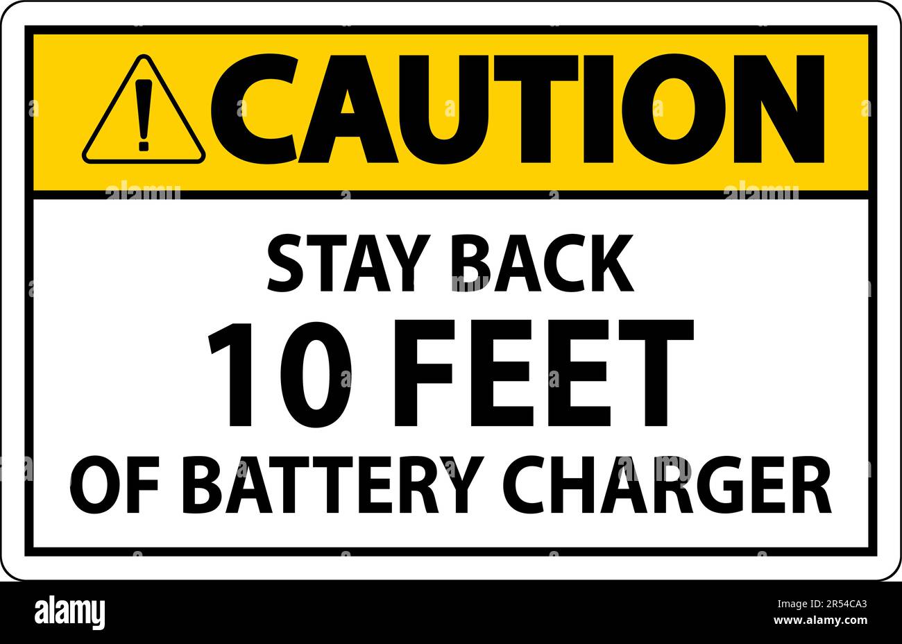 Caution Sign Stay Back 10 Feet Of Battery Charger Stock Vector Image ... Caution Sign Stay Back 10 Feet Of Battery Charger Stock Vector Image ...