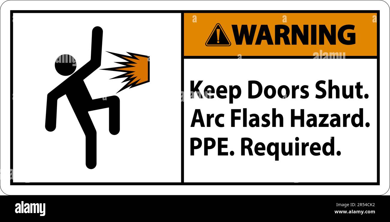 Warning Sign Keep Doors Shut Arc Flash Hazard PPE Required Stock Vector ...
