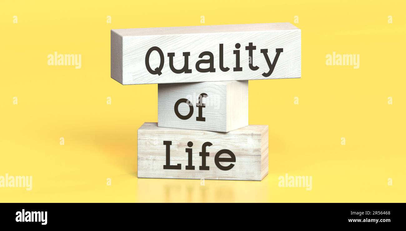 Quality of life - words on wooden blocks - 3D illustration Stock Photo ...