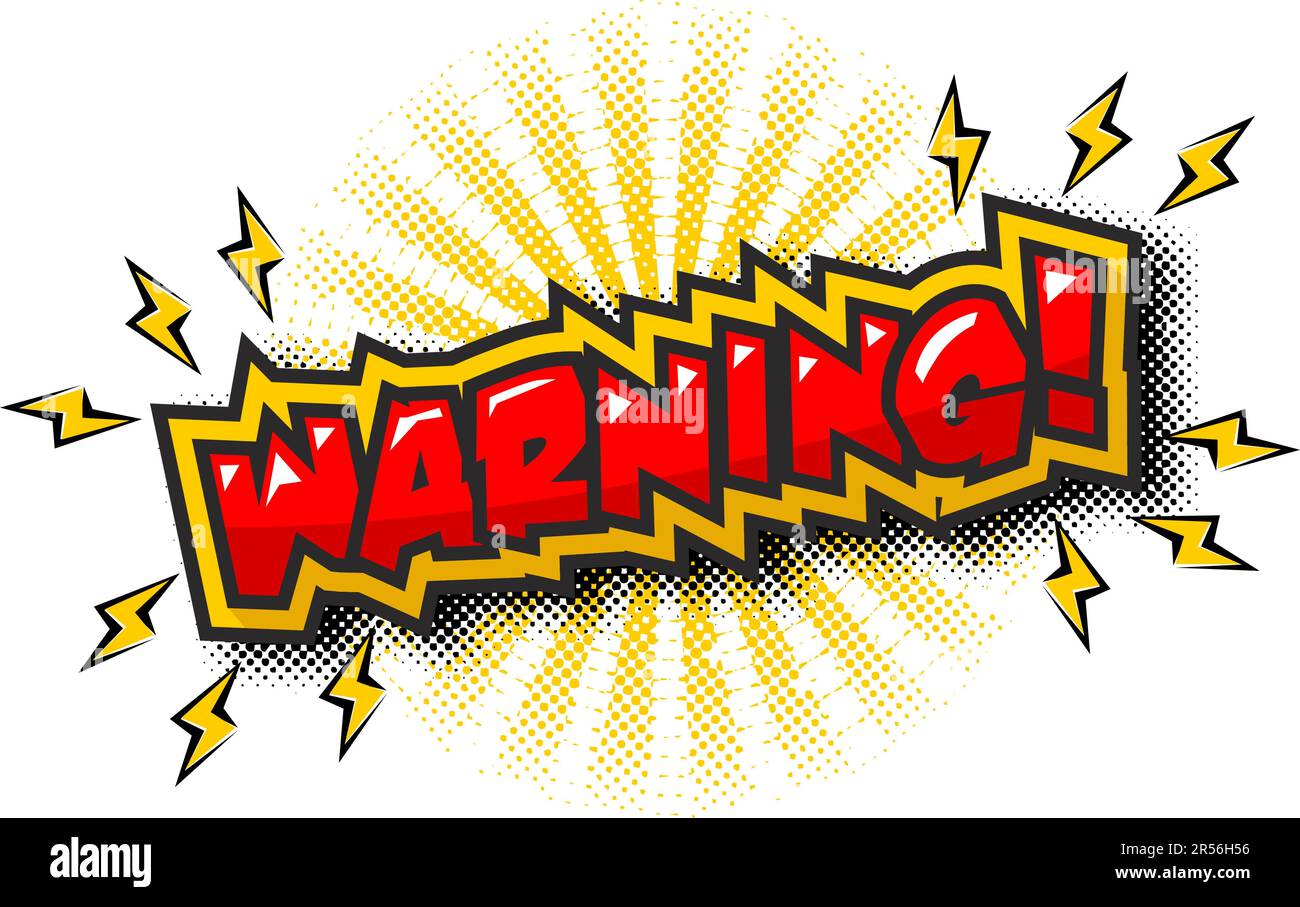 Warning sign. Comic pop art explosion speech bubble. Vector on ...