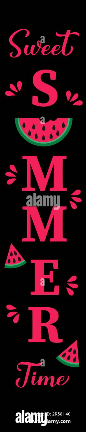 Sweet summer time vertical porch sign. Inspirational quote. Easy to ...