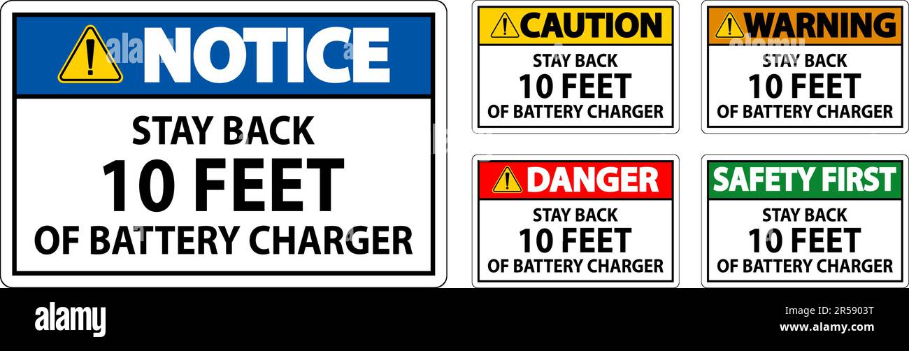 Caution Sign Stay Back 10 Feet Of Battery Charger Stock Vector Image ...