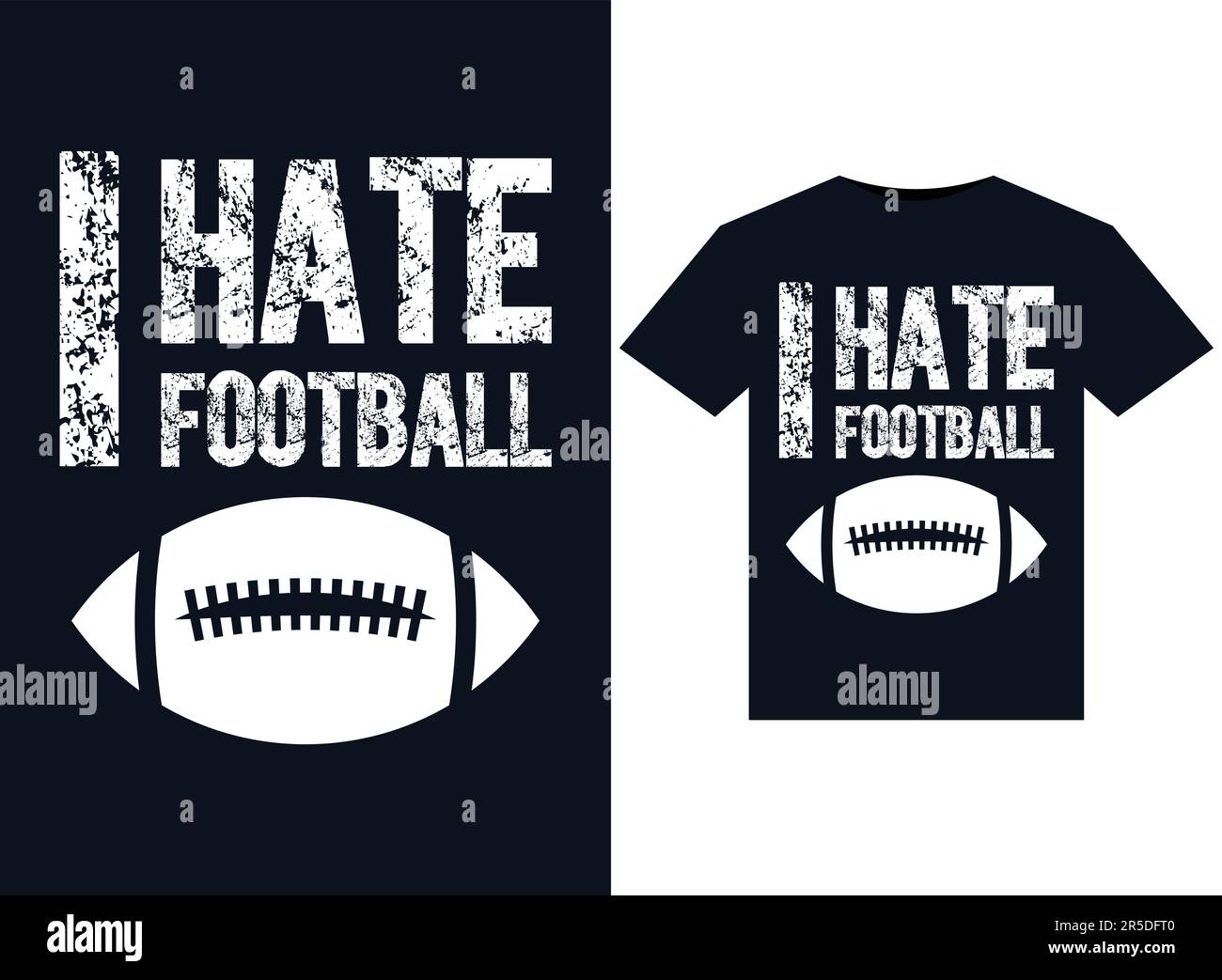 I Hate Football illustrations for print-ready T-Shirts design Stock ...