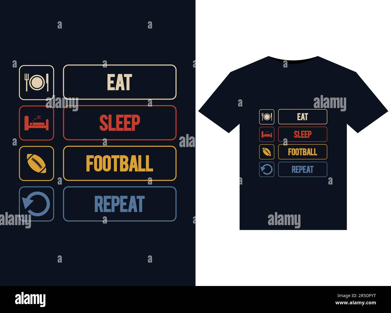 Eat Sleep Football Repeat illustrations for print-ready T-Shirts design ...