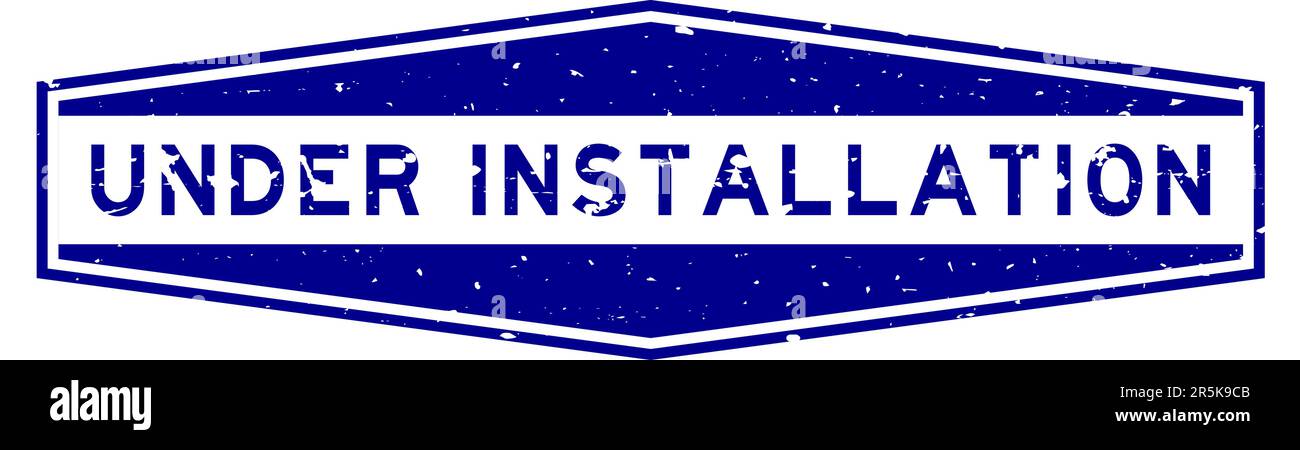 Grunge blue under installation word hexagon rubber seal stamp on white background Stock Vector ...