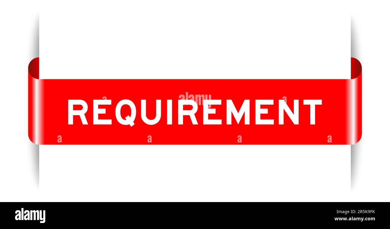 Red color inserted label banner with word requirement on white ...