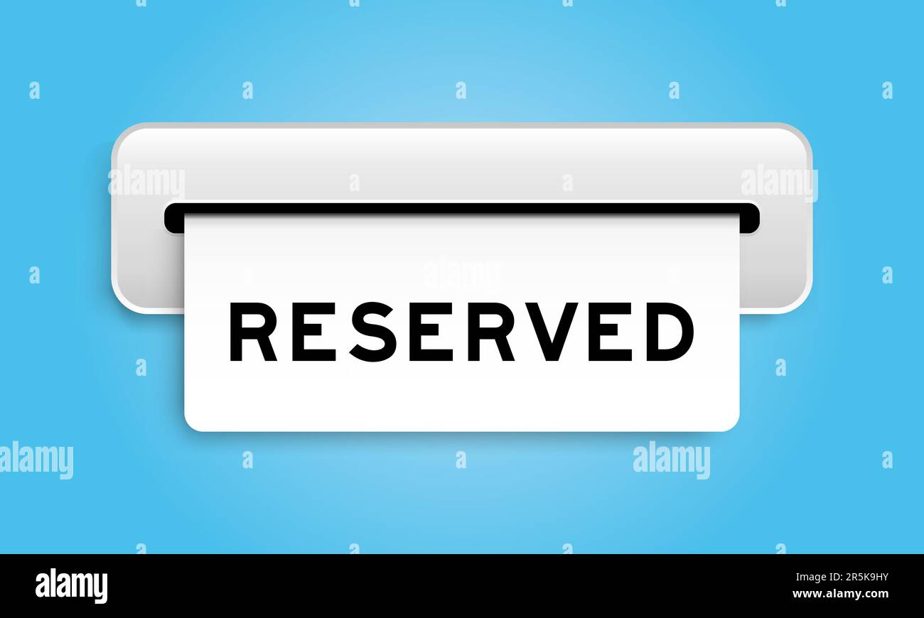 White coupon banner with word reserved from machine on blue color ...