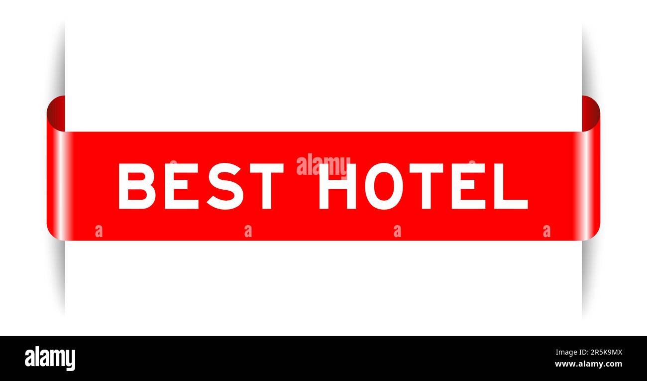 Red color inserted label banner with word best hotel on white ...