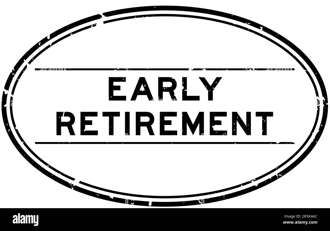 Grunge black early retirement word oval rubber stamp in white ...