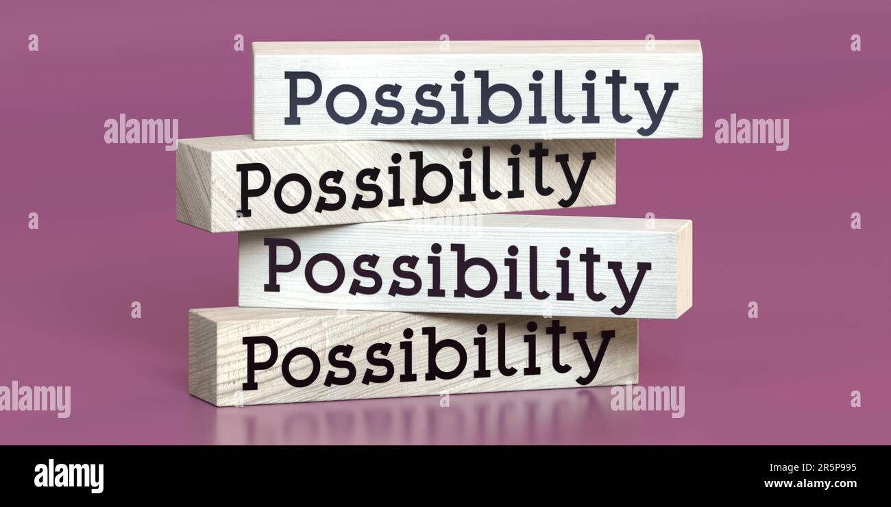 Possibility - words on wooden blocks - 3D illustration Stock Photo - Alamy