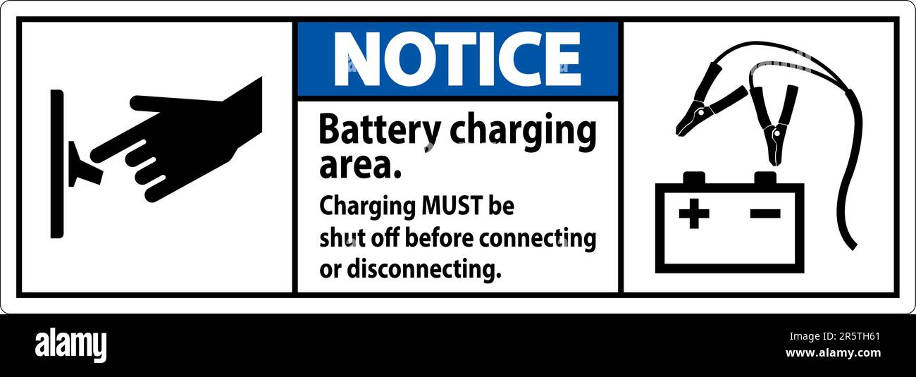 Notice First Sign Battery Charging Area, Charging Must Be Shut Off ...