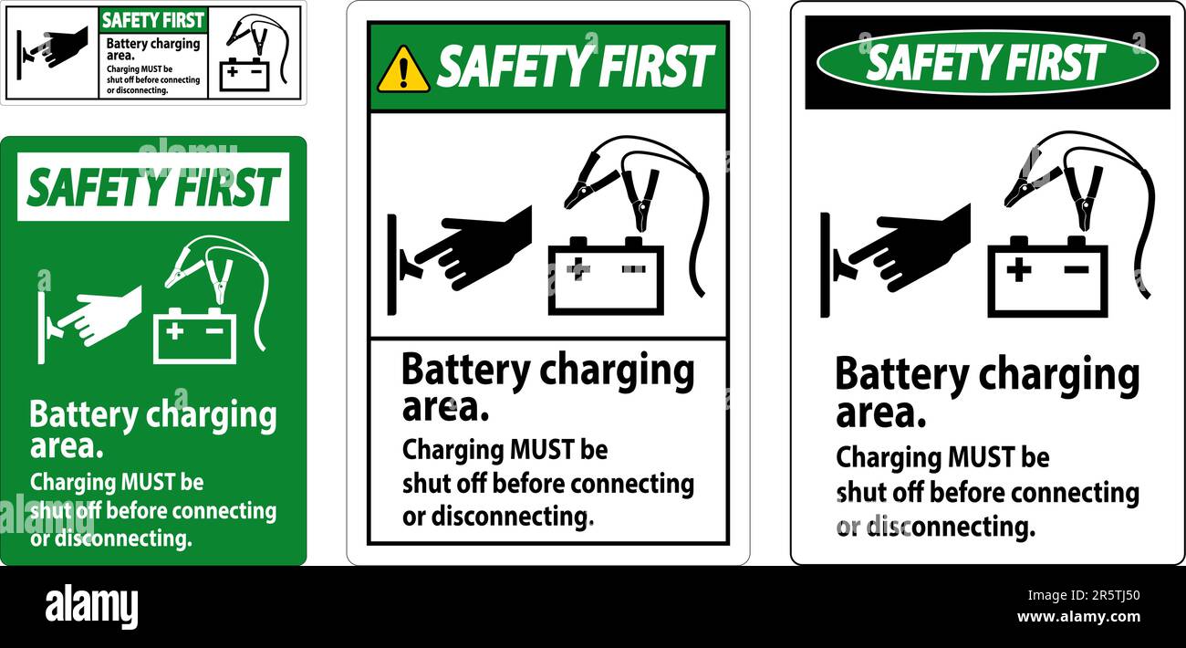 Safety First Sign Battery Charging Area, Charging Must Be Shut Off ...