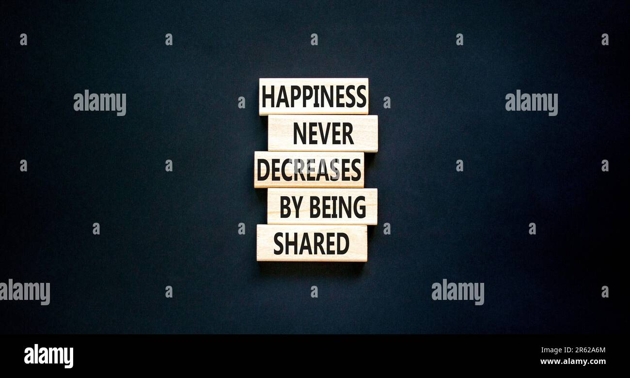 Happiness symbol. Concept words Happiness never decreases by being ...