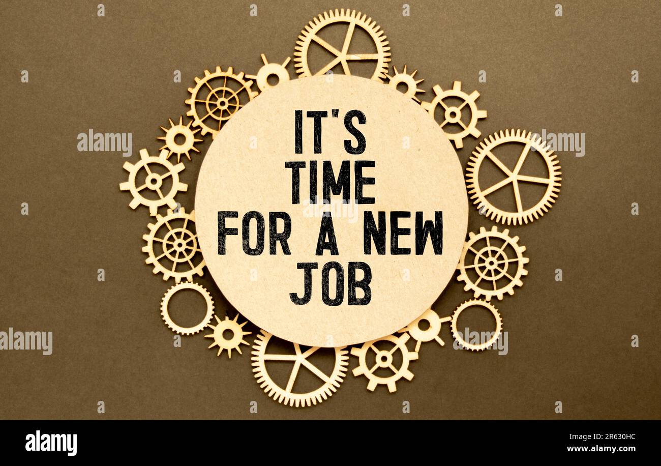 In a craft colour notebook is a IT'S TIME FOR A NEW JOB inscription ...