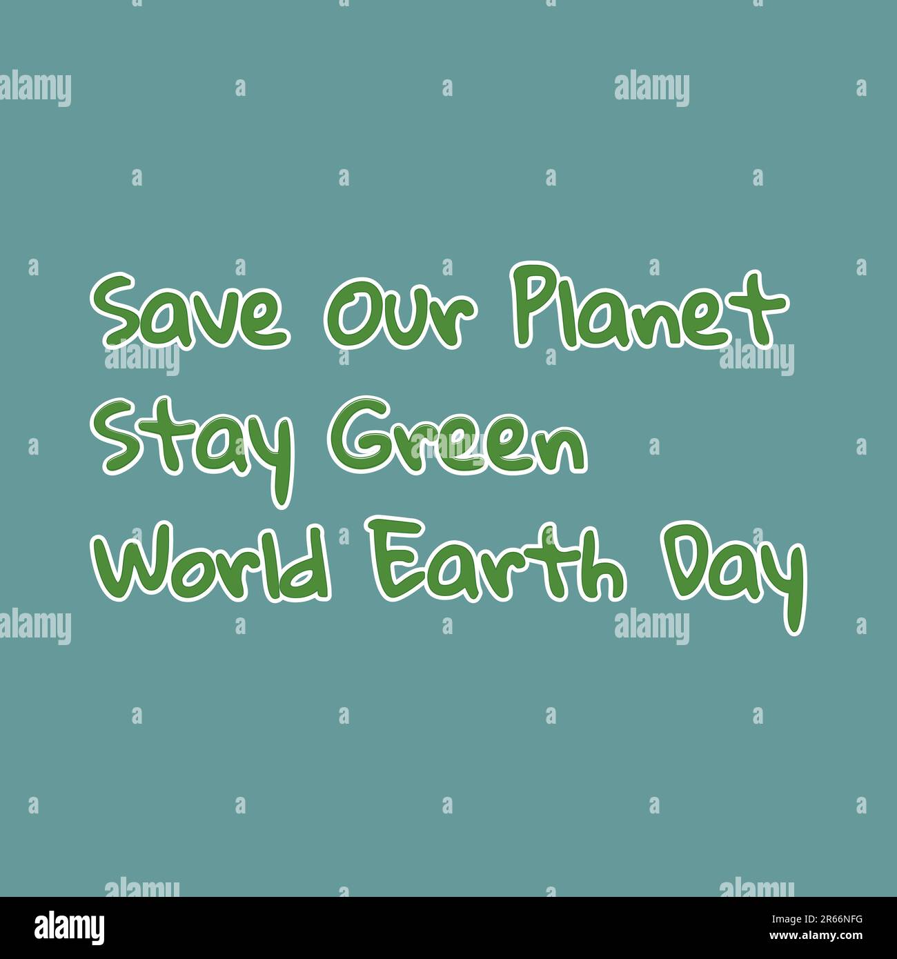 Save our planet, save the earth, save the earth, save the earth day ...