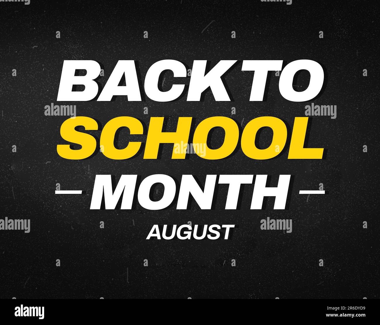 August is Back to School month, typography written on black board in ...
