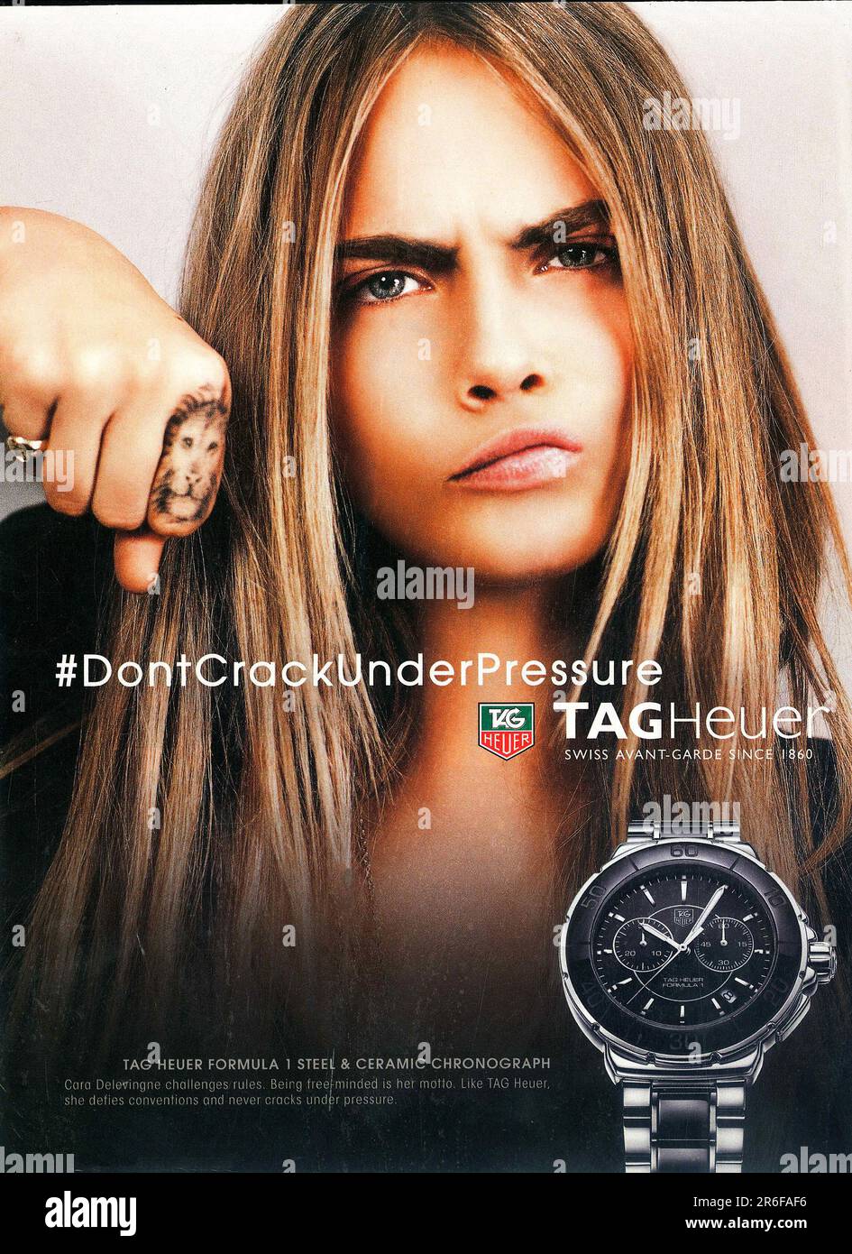 2015 TAG Heuer watch print advert with Cara Delevingne. DON'T CRACK UNDER PRESSURE slogan, 2015 ...
