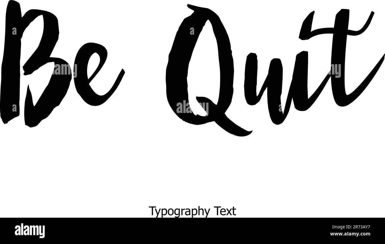 Stylish Bold Typography Text Lettering Quote Vector Design Stock Vector ...