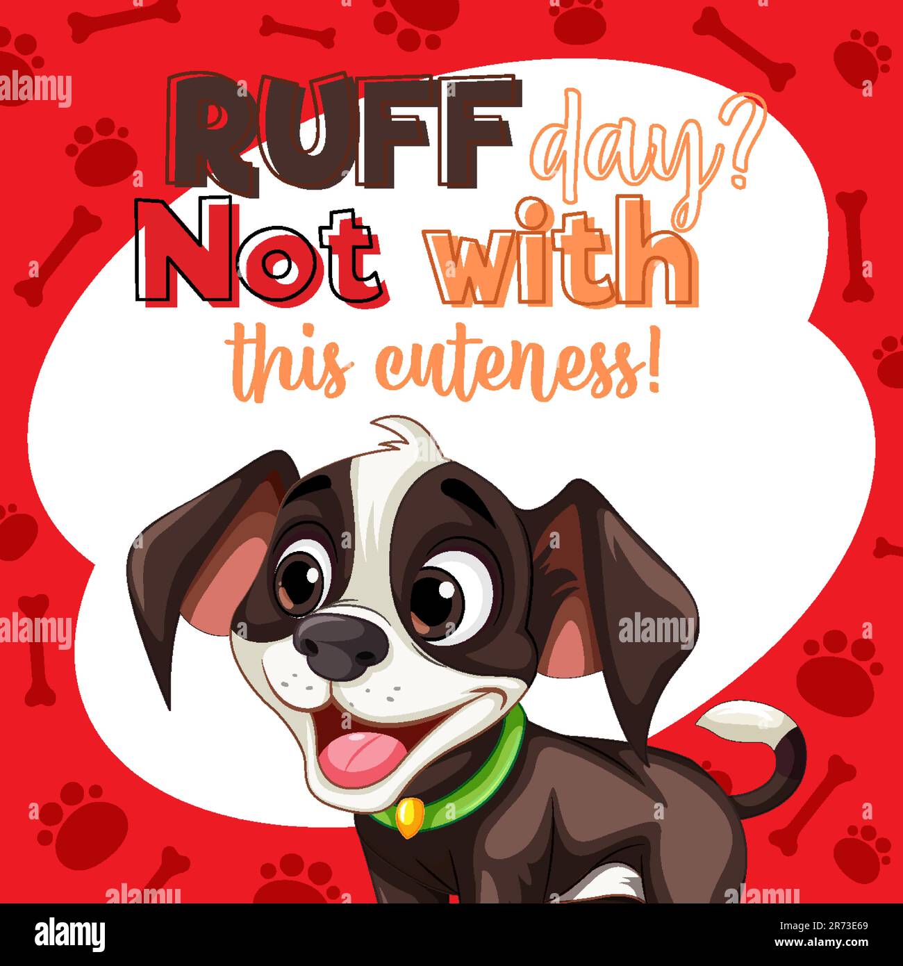 Adorable Puppy with text ruff day not with this cuteness illustration ...