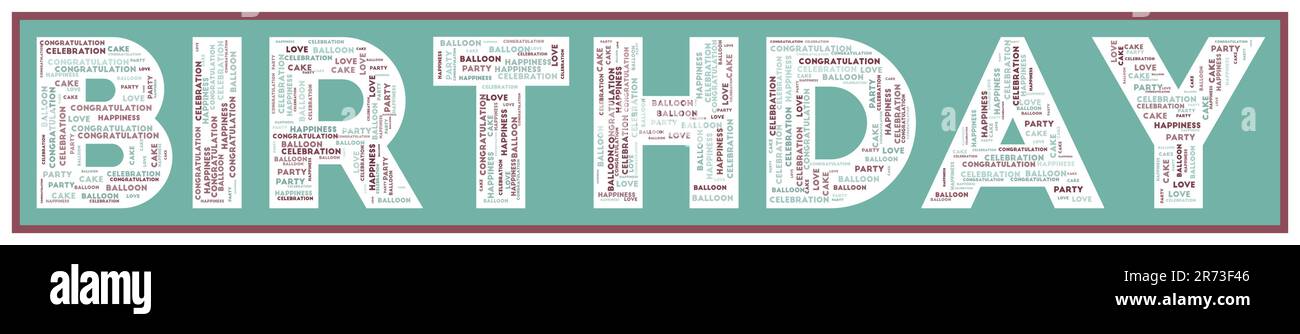 BIRTHDAY text filled with related keywords of various sizes. Birthday ...