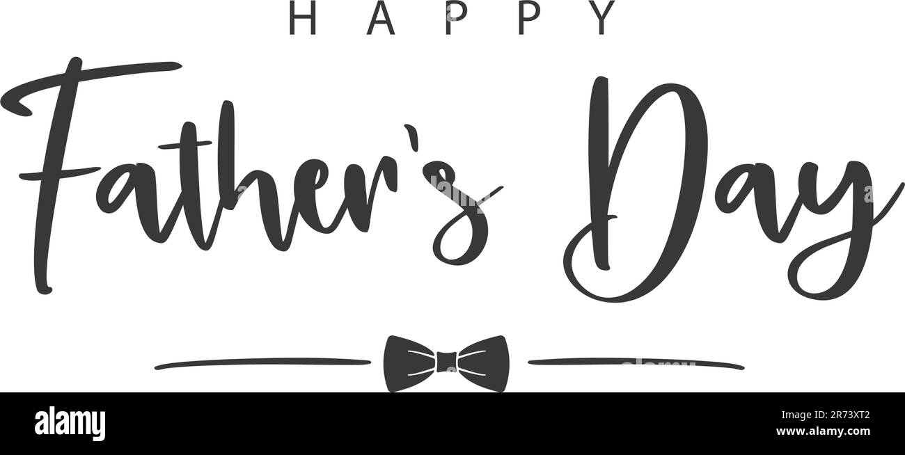 Happy father's Day lettering and bow tie. Vector illustration Stock ...