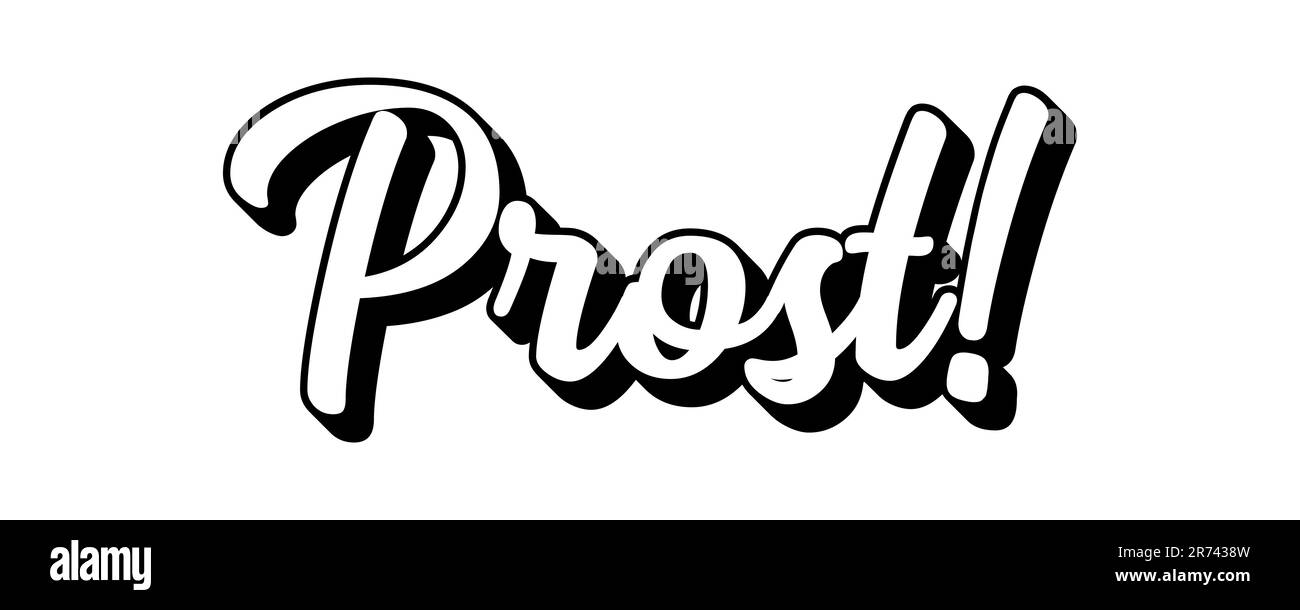 Hand sketched Prost quote in German, translated Cheers. Drawn ...