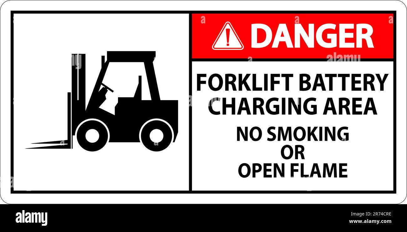Danger Sign Forklift Battery Charging Area, No Smoking Or Open Flame ...