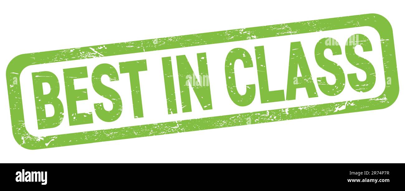 BEST IN CLASS text written on green rectangle stamp sign Stock Photo ...