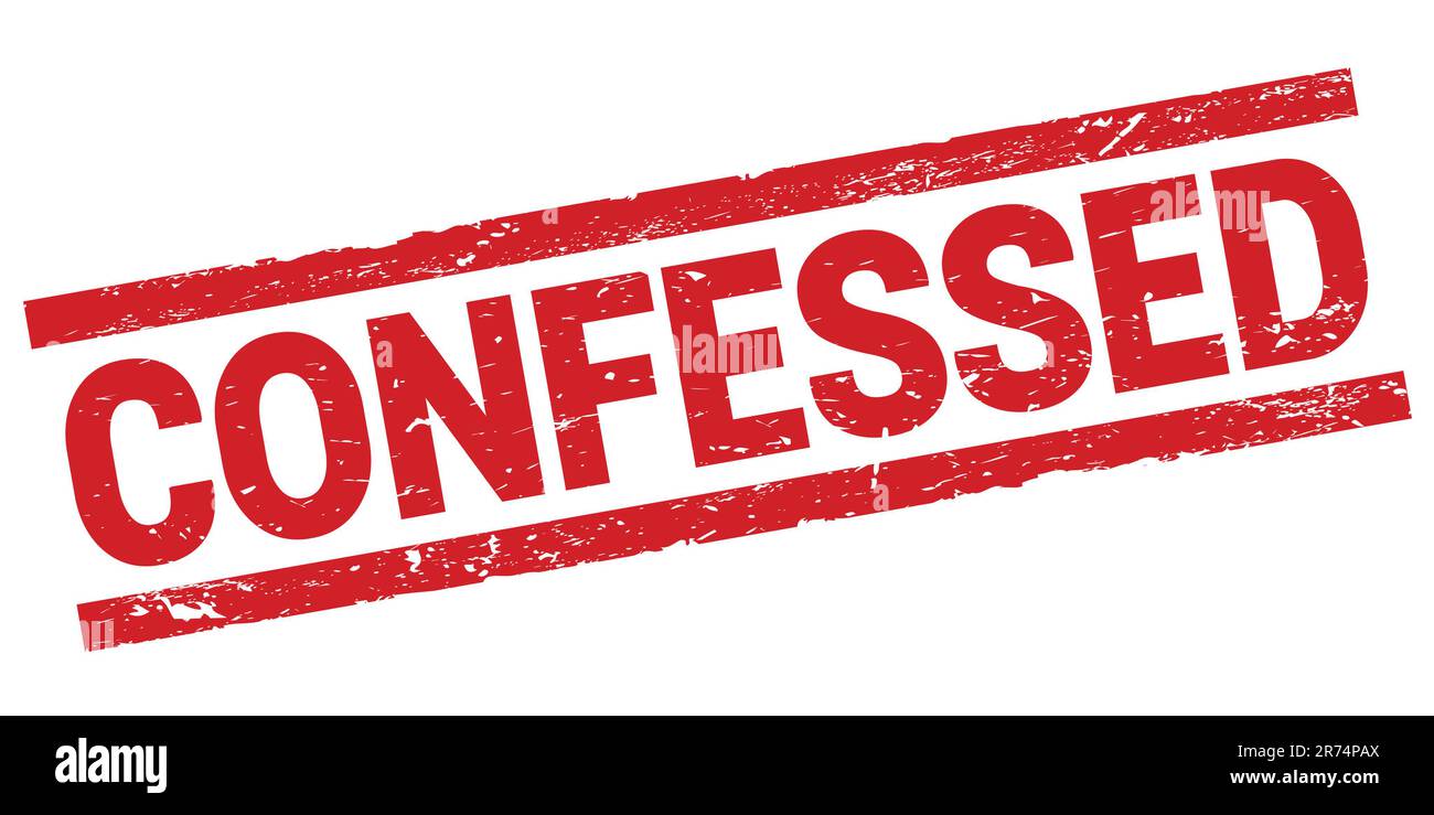 CONFESSED text written on red rectangle stamp sign Stock Photo - Alamy