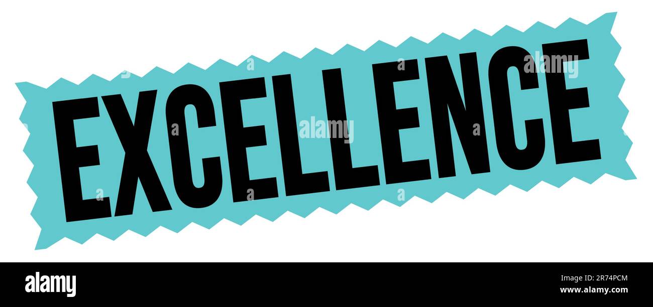 EXCELLENCE text written on blue-black zig-zag stamp sign Stock Photo ...