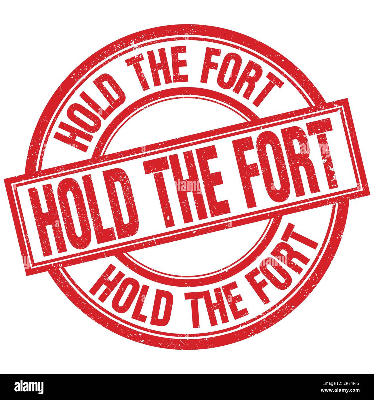 HOLD THE FORT text written word on red round stamp sign Stock Photo - Alamy