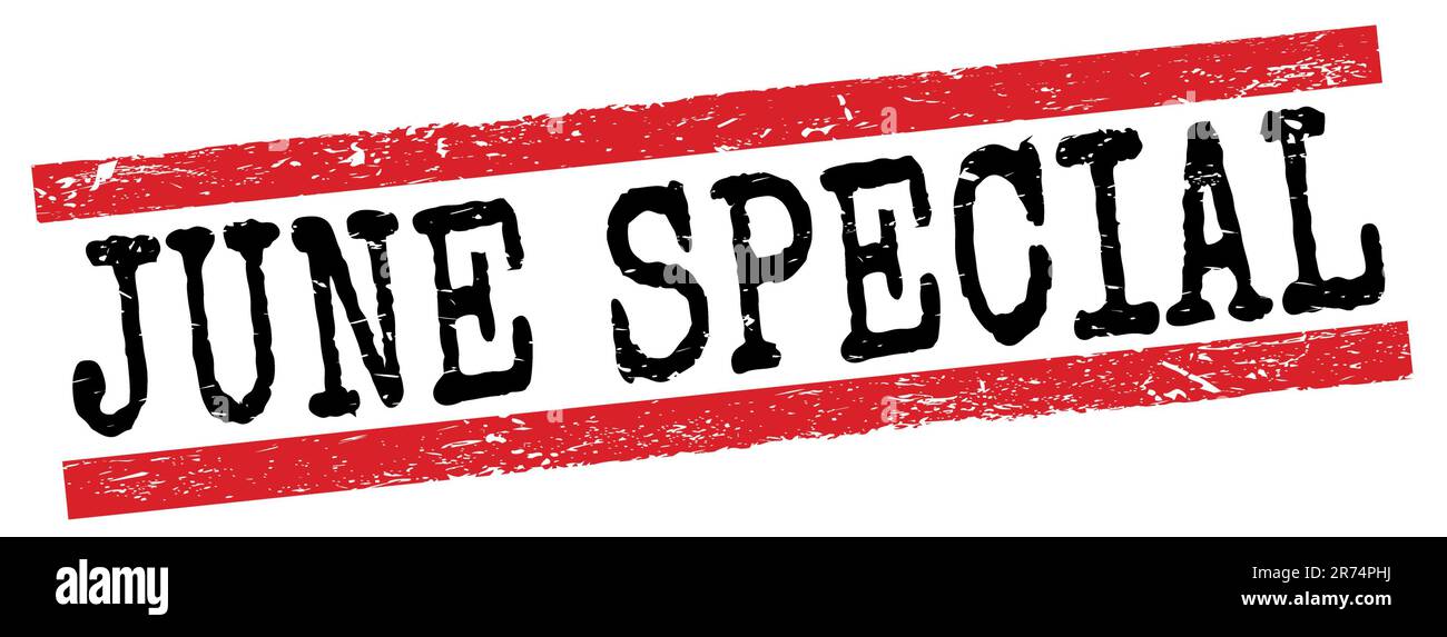 JUNE SPECIAL text written on red-black grungy lines stamp sign Stock ...
